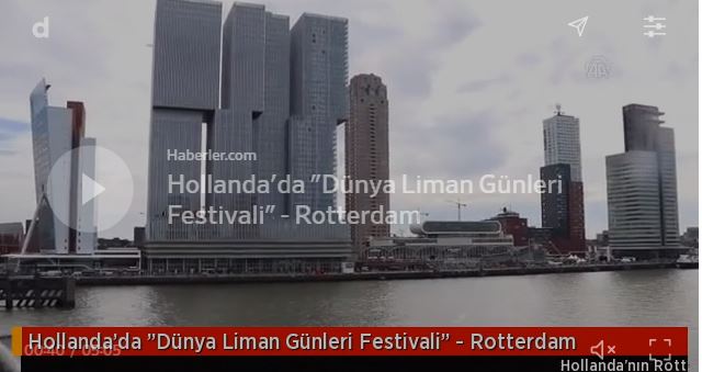 Hollanda'da "Dünya Liman Günleri Festivali" - Rotterdam - Turkinfo